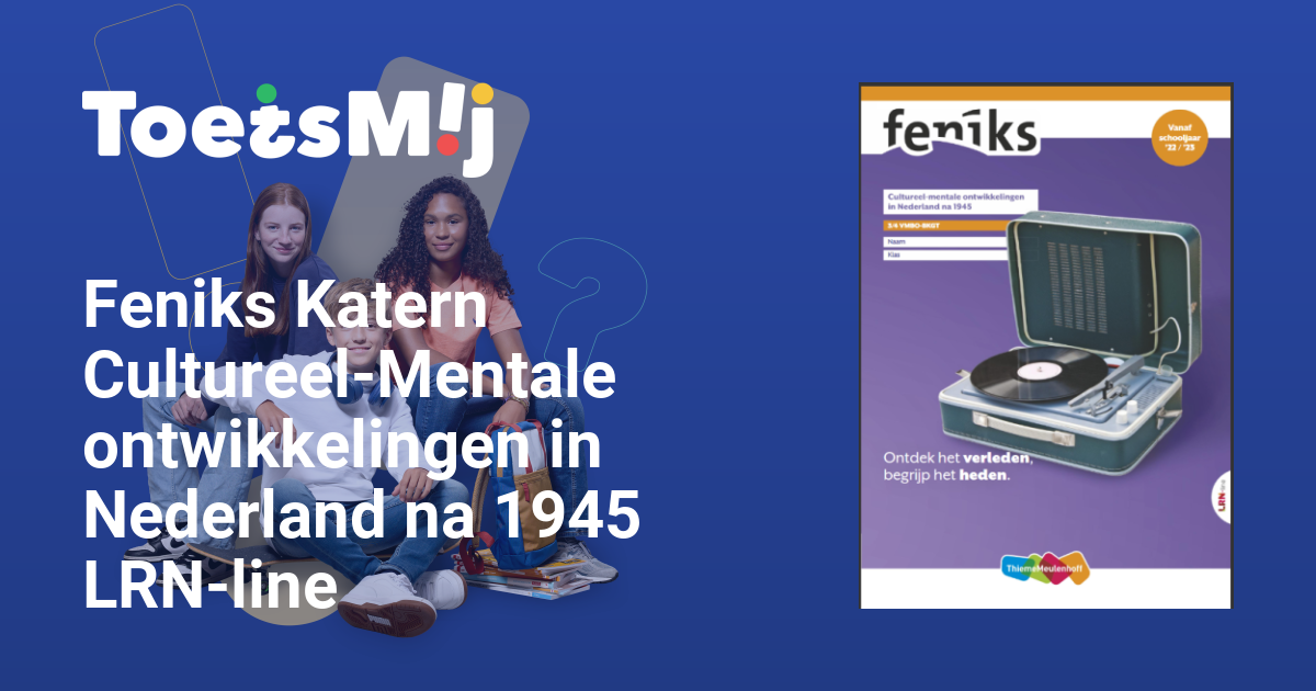 Feniks Katern Cultureel-Mentale ontwikkelingen in Nederland na 1945 LRN ...