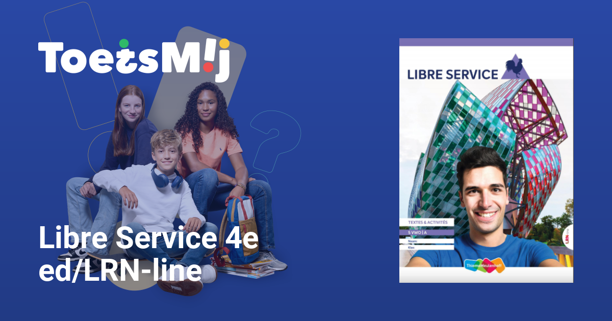 Libre Service 4e ed/LRN-line Vwo Klas 5 Oefentoetsen, Antwoorden en ...