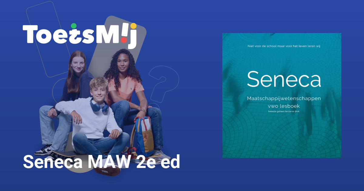 Seneca MAW 2e ed Vwo Klas 4-5-6 Oefentoetsen, Antwoorden en Uitwerkingen • ToetsMij